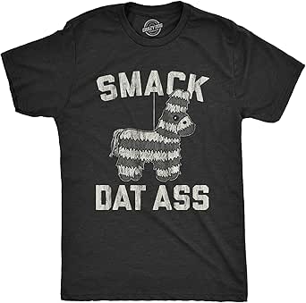 Amazon.com: Mens Smack Dat Ass Tshirt Funny Donkey Pinata Graphic ...