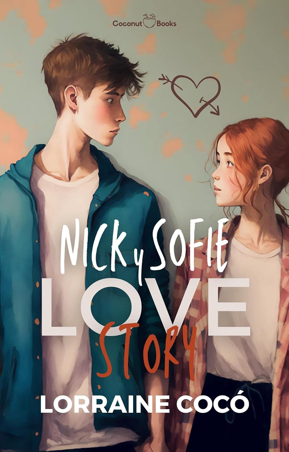 Amazon.com: Nick y Sofie Love Story: Una novela romántica juvenil ...