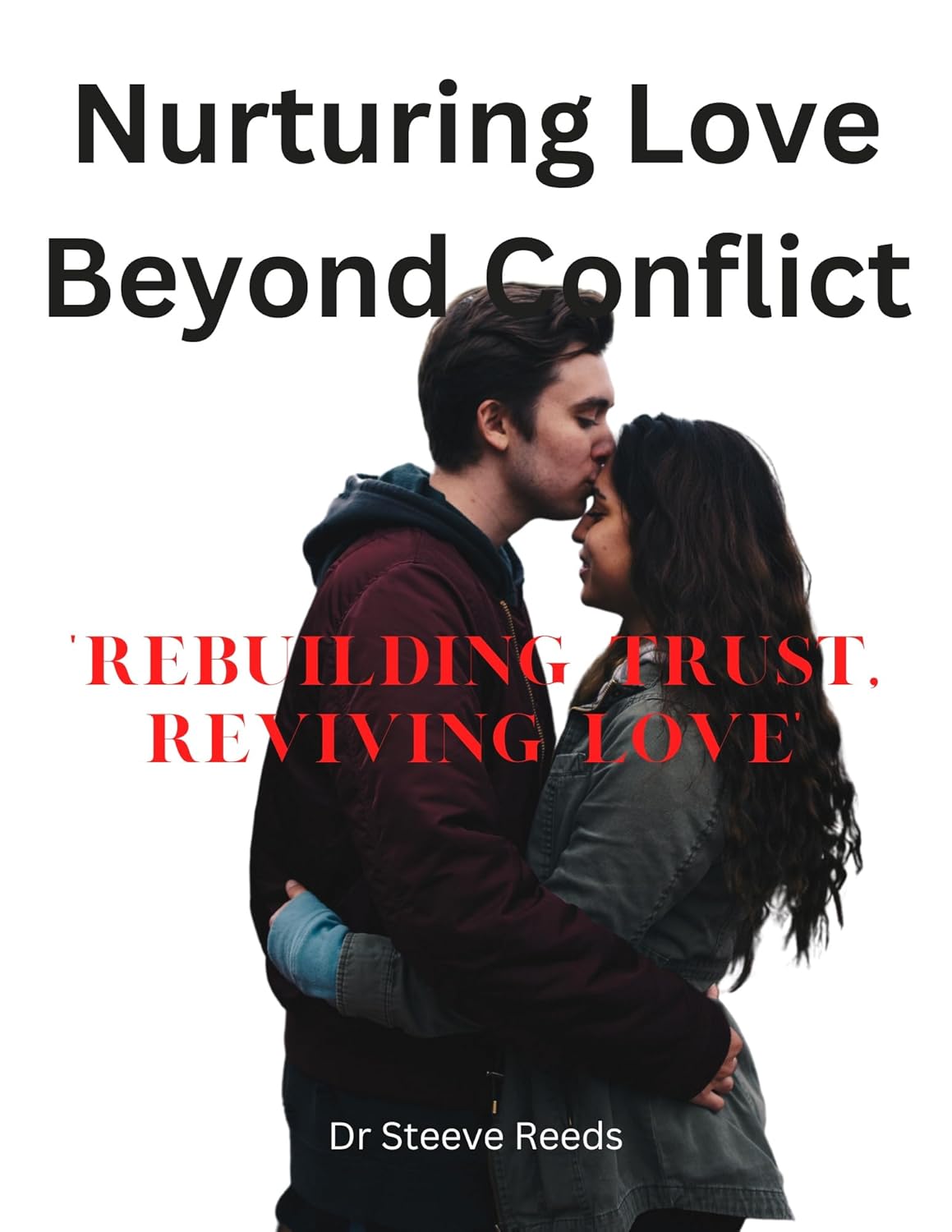 Amazon.com: Nurturing Love Beyond Conflict: Rebuilding Trust, Reviving ...