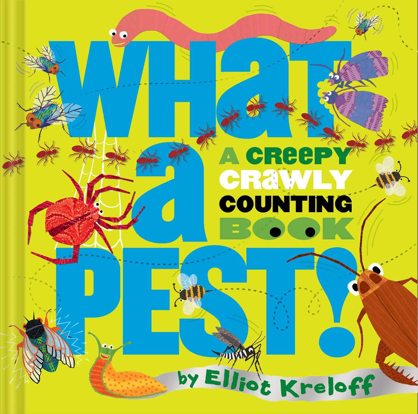 Amazon.com: What a Pest: A Creepy, Crawly Counting Book: 9781685552619 ...