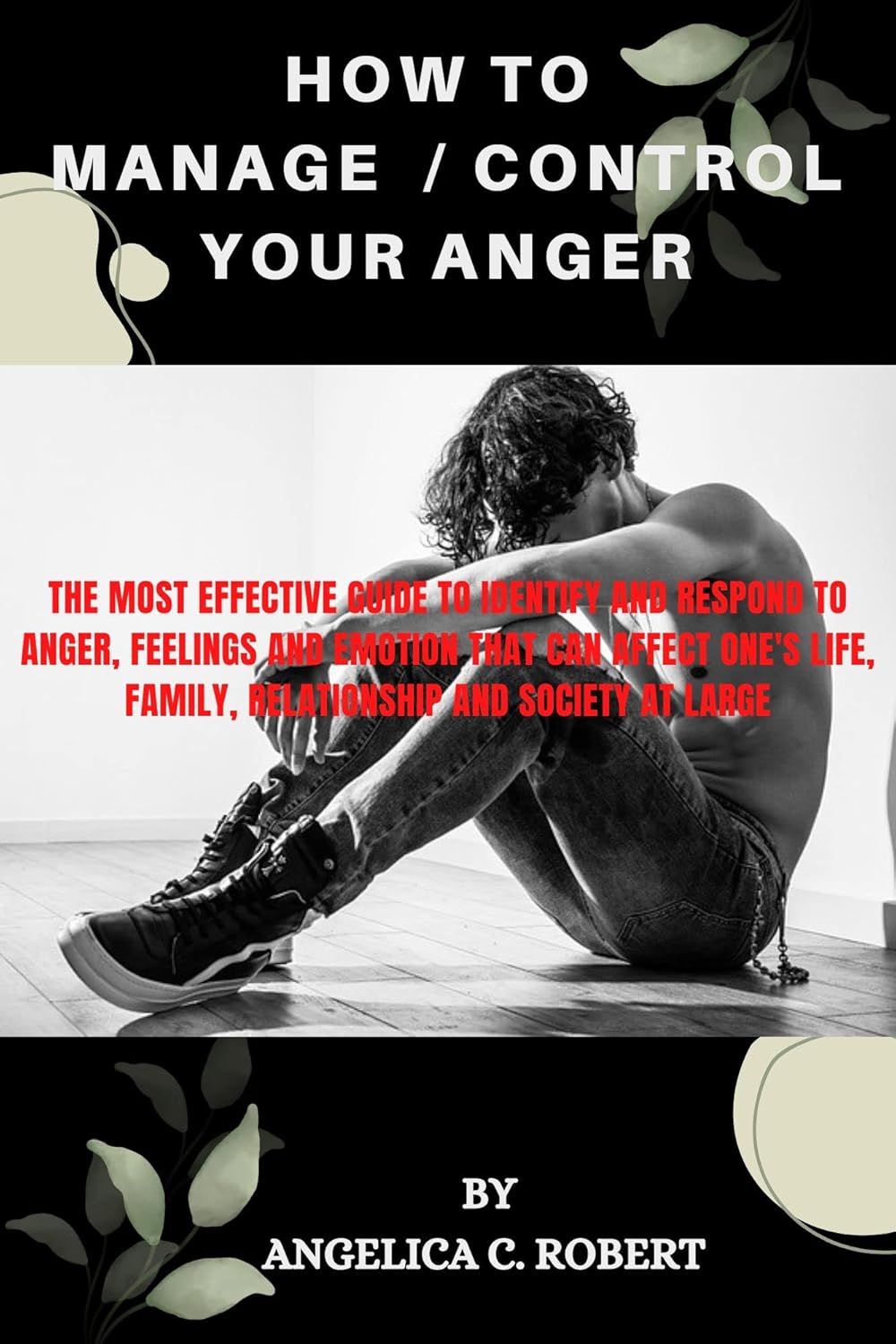 Amazon.com: How to manage / control your anger : The most effective ...
