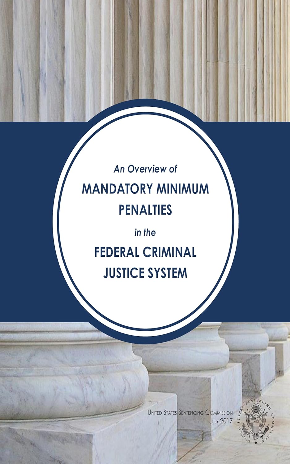 An Overview Of Mandatory Minimum Penalties In The Federal Criminal ...