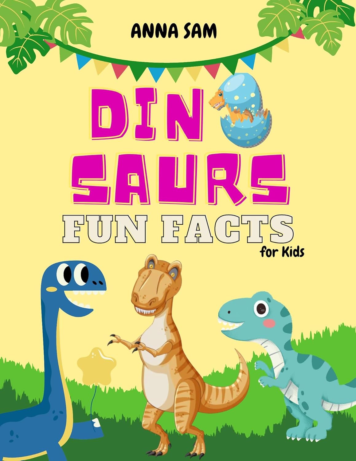 Fascinating Fun Facts About Dinosaurs for kids of all ages - Kindle ...
