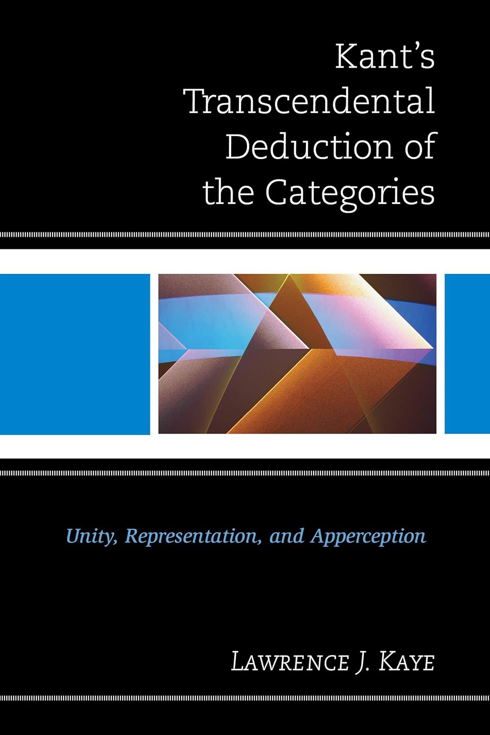 Kant's Transcendental Deduction of the Categories: Unity ...
