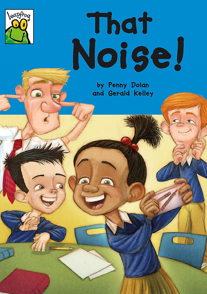 That Noise (Leapfrog): Penny Dolan, Gerald Kelley: 9780749694791 ...