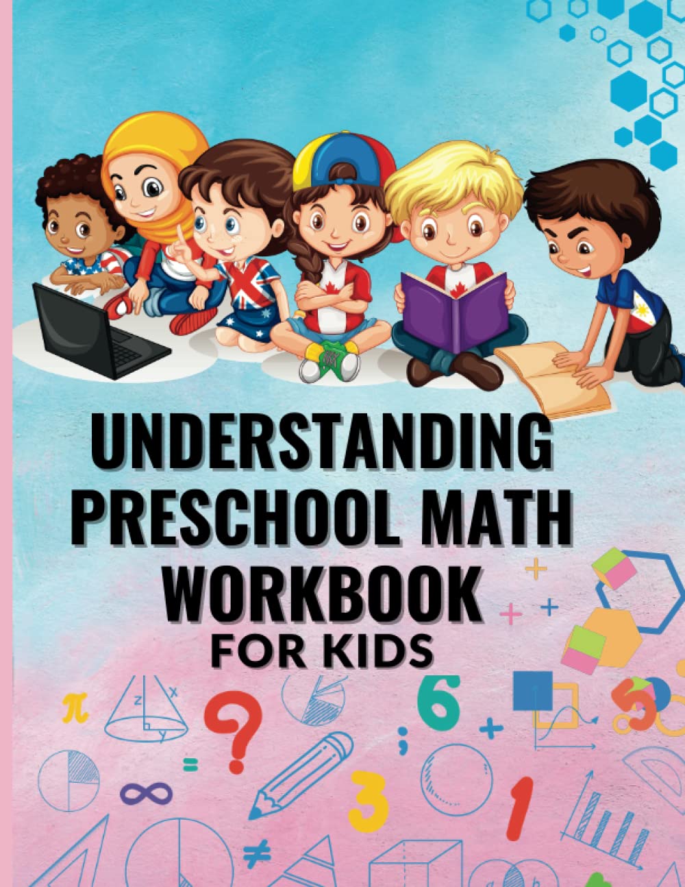 UNDERSTANDING PRESCHOOL MATH WORKBOOK FOR KIDS: Basic Activity Workbook ...