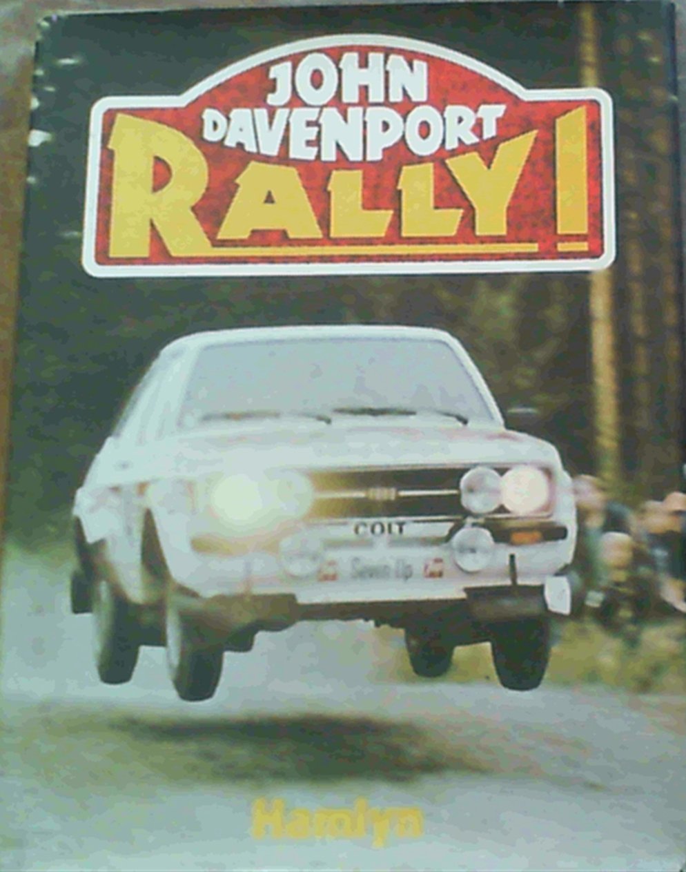 Rally!: Davenport, John: 9780600375708: Amazon.com: Books