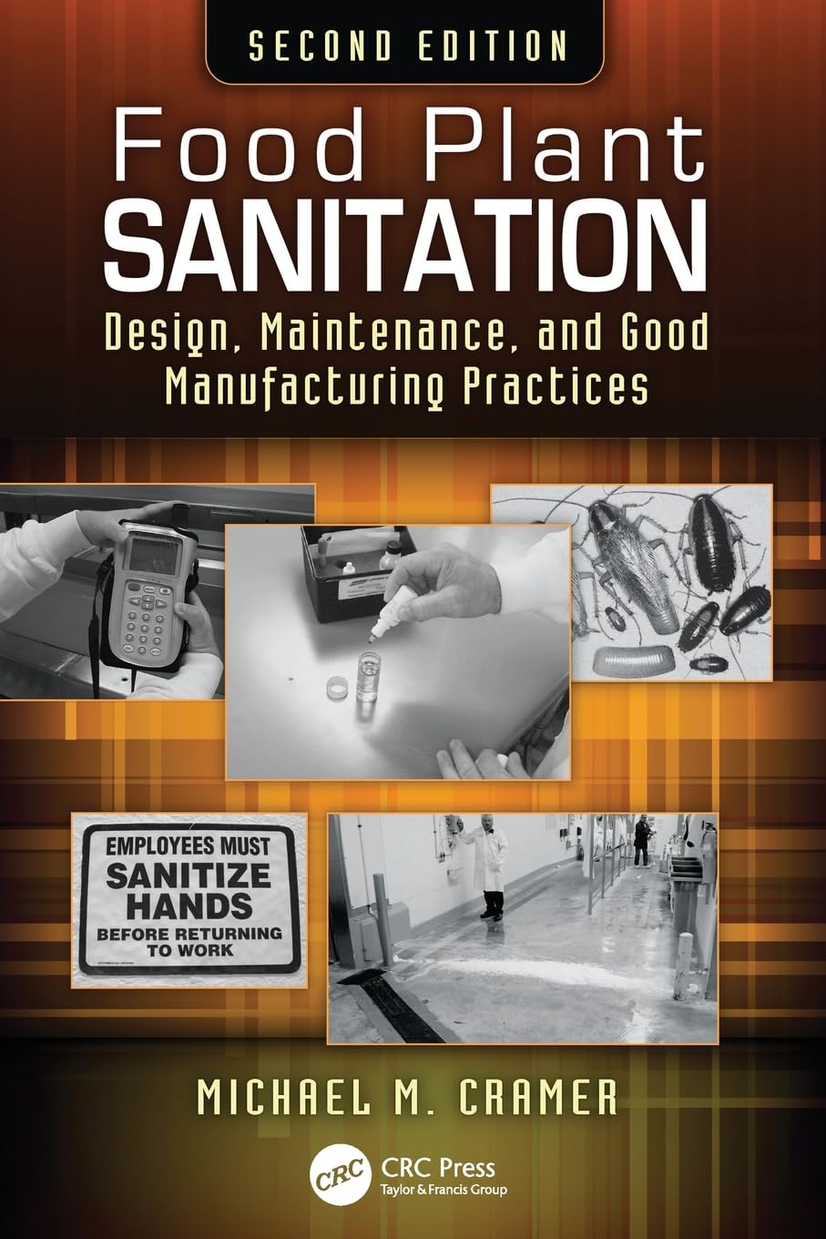 Food Plant Sanitation: Design, Maintenance, and Good Manufacturing ...