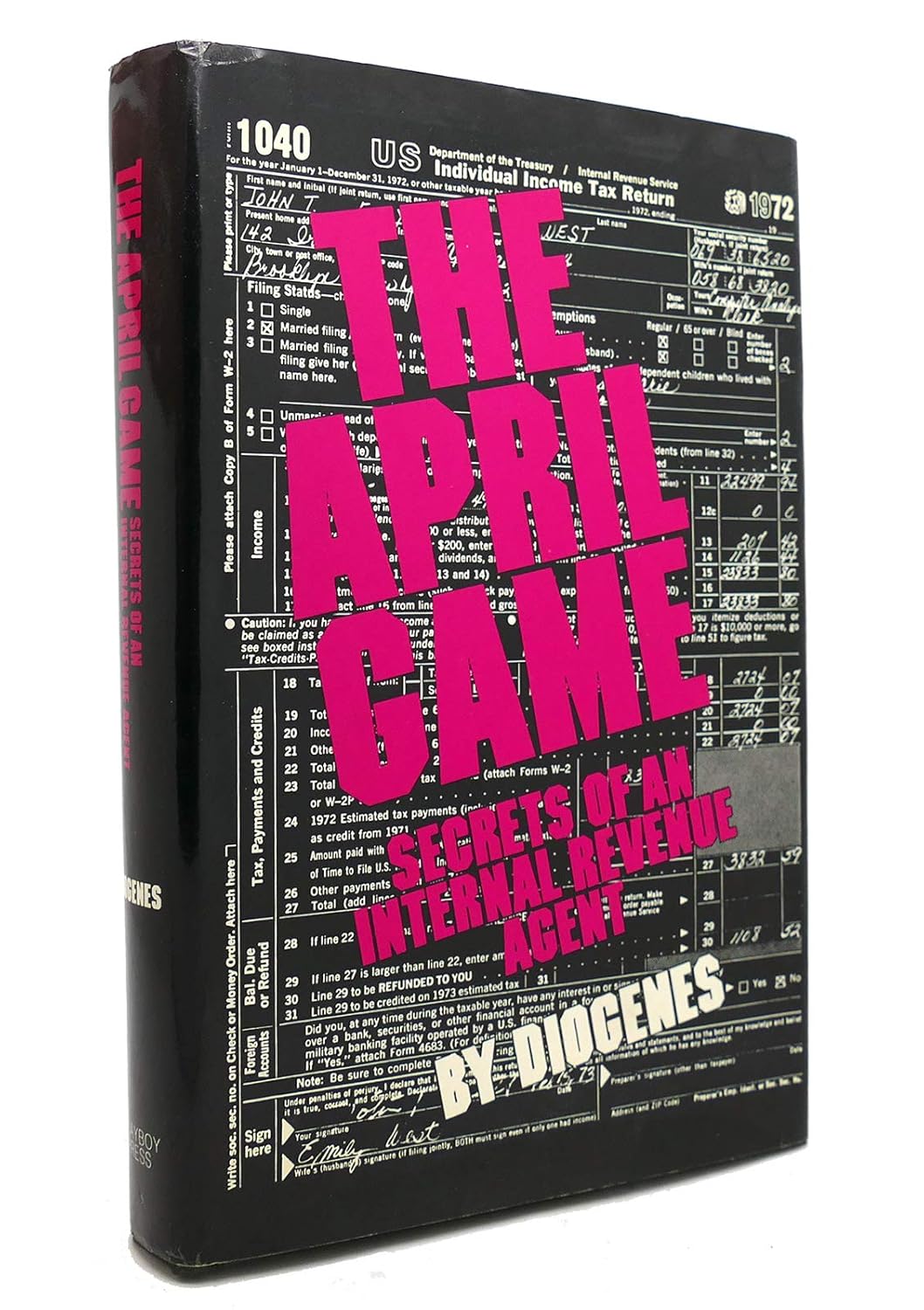 The April Game: Secrets of an Internal Revenue Agent.: Diogenes ...
