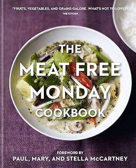 The Meat Free Monday Cookbook : McCartney, Paul, McCartney, Stella ...