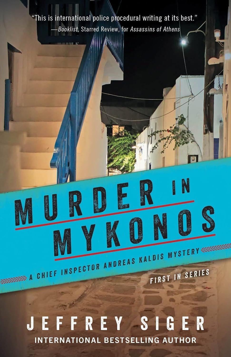 Murder in Mykonos (Chief Inspector Andreas Kaldis Mysteries, 1): Siger ...