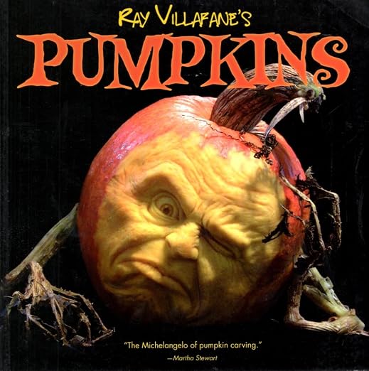 Ray Villafane's Pumpkins: Villafane, Ray: 9781423624264: Amazon.com: Books