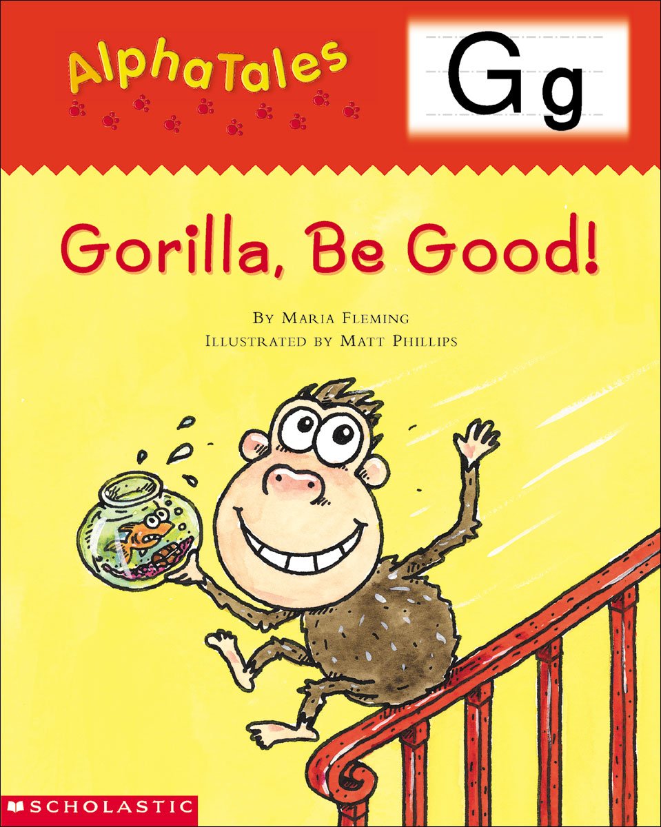 Amazon.com: AlphaTales: G: Gorilla, Be Good! (Alpha Tales) eBook ...