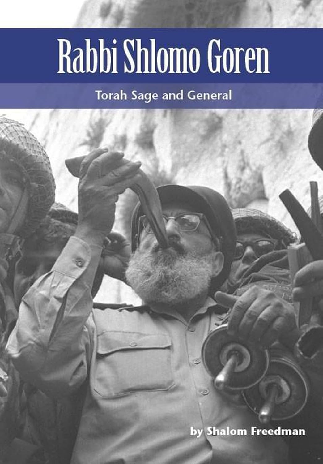 Rabbi Shlomo Goren: Torah Sage and General (Modern Jewish Lives ...