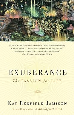 Exuberance: The Passion for Life: Amazon.co.uk: Jamison, Kay Redfield ...