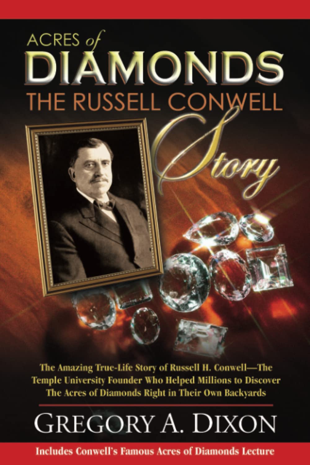 Acres of Diamonds: The Russell Conwell Story: Amazon.co.uk: Dixon ...