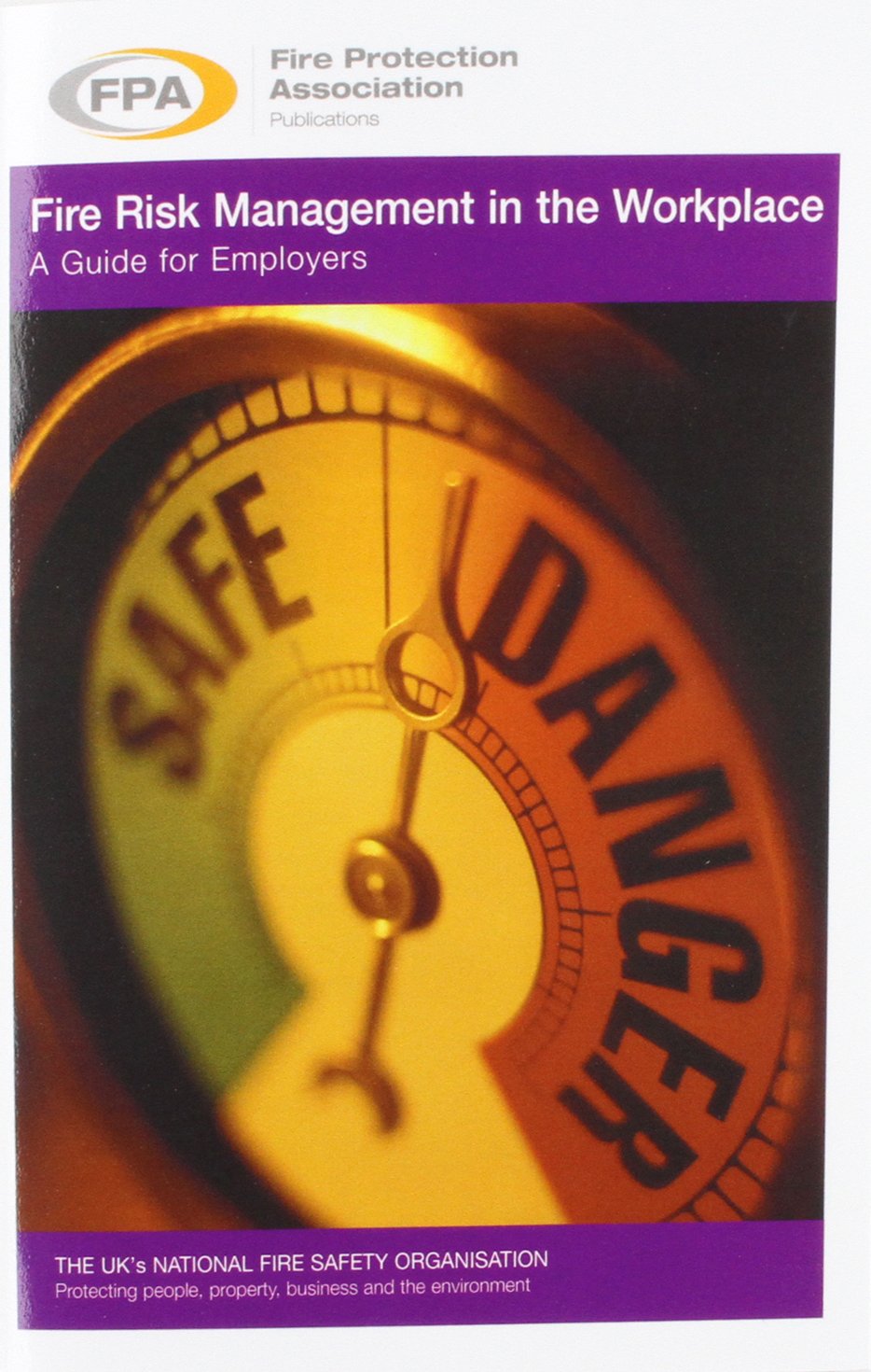 Fire Risk Management in the Workplace. a Guide for Employers (Fpa ...
