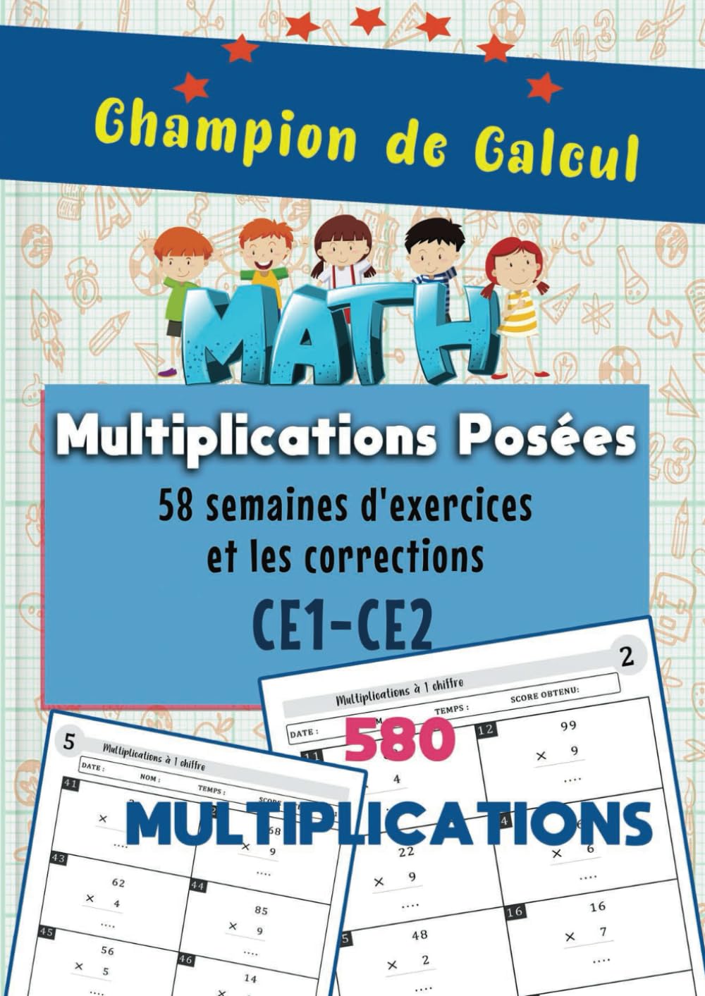 Multiplications Posées CE1 CE2 - 58 semaines d'exercices et les ...