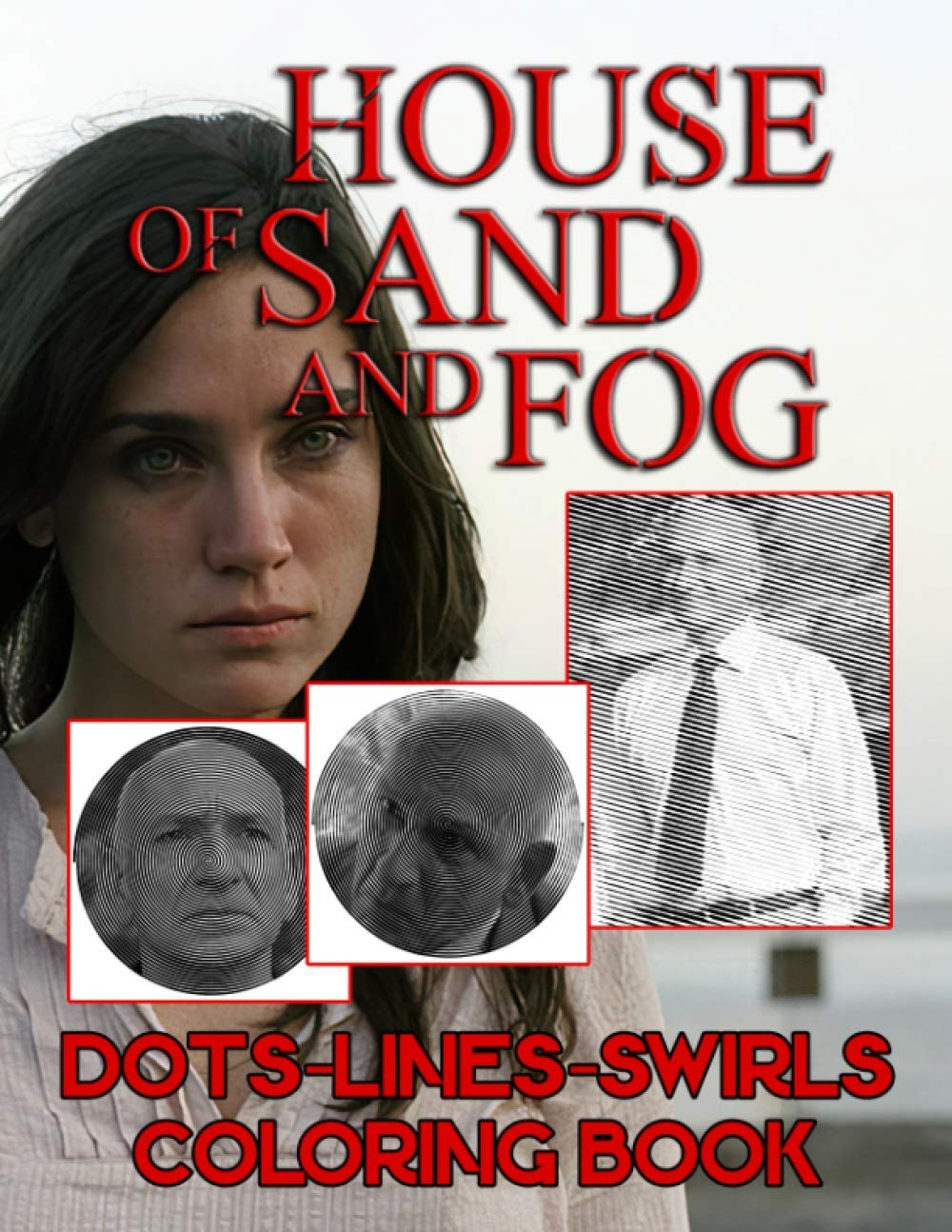 House Of Sand And Fog Dots Lines Swirls Coloring Book: Premium House Of ...