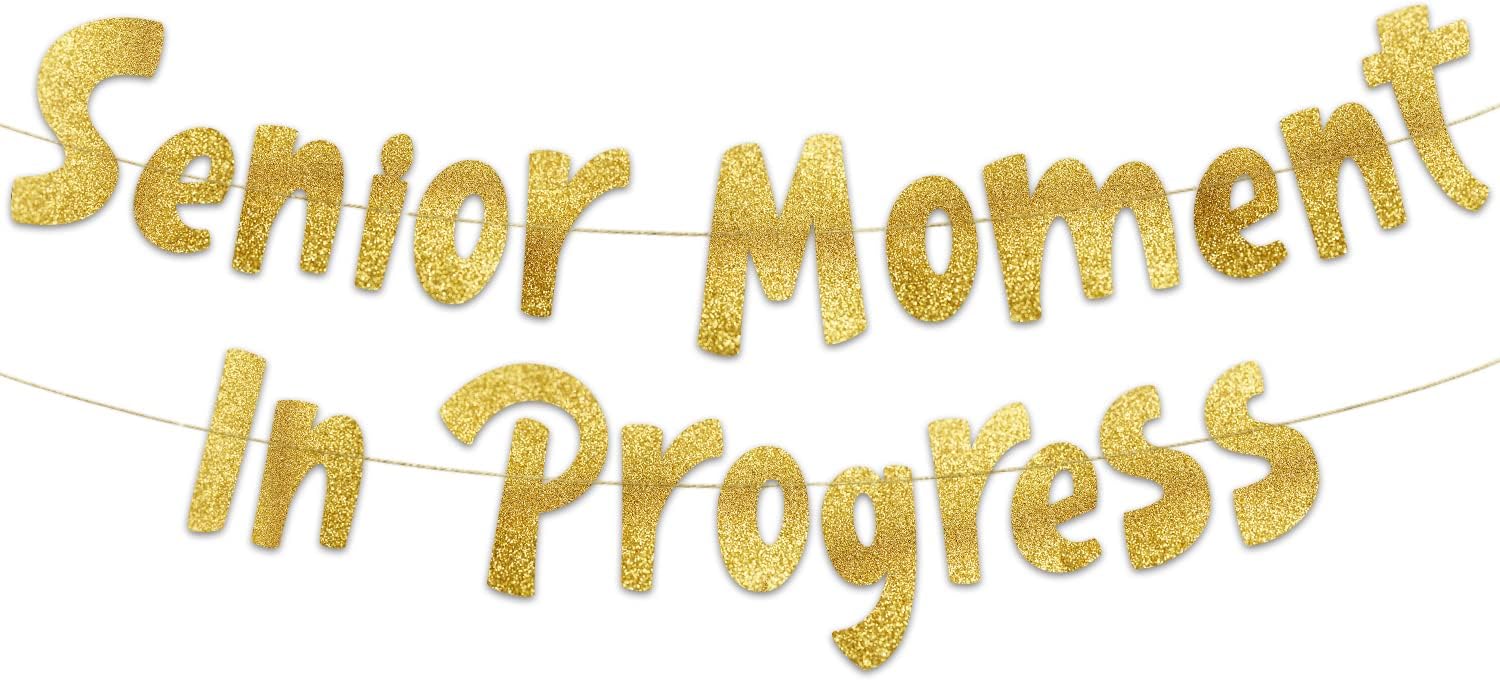 Amazon.com: Senior Moment in Progress Gold Glitter Banner - Funny ...