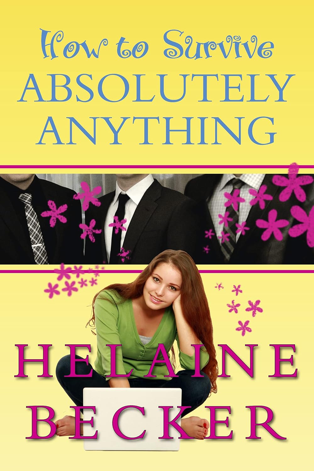 How to Survive Absolutely Anything: Becker, Helaine: 9781554551880 ...