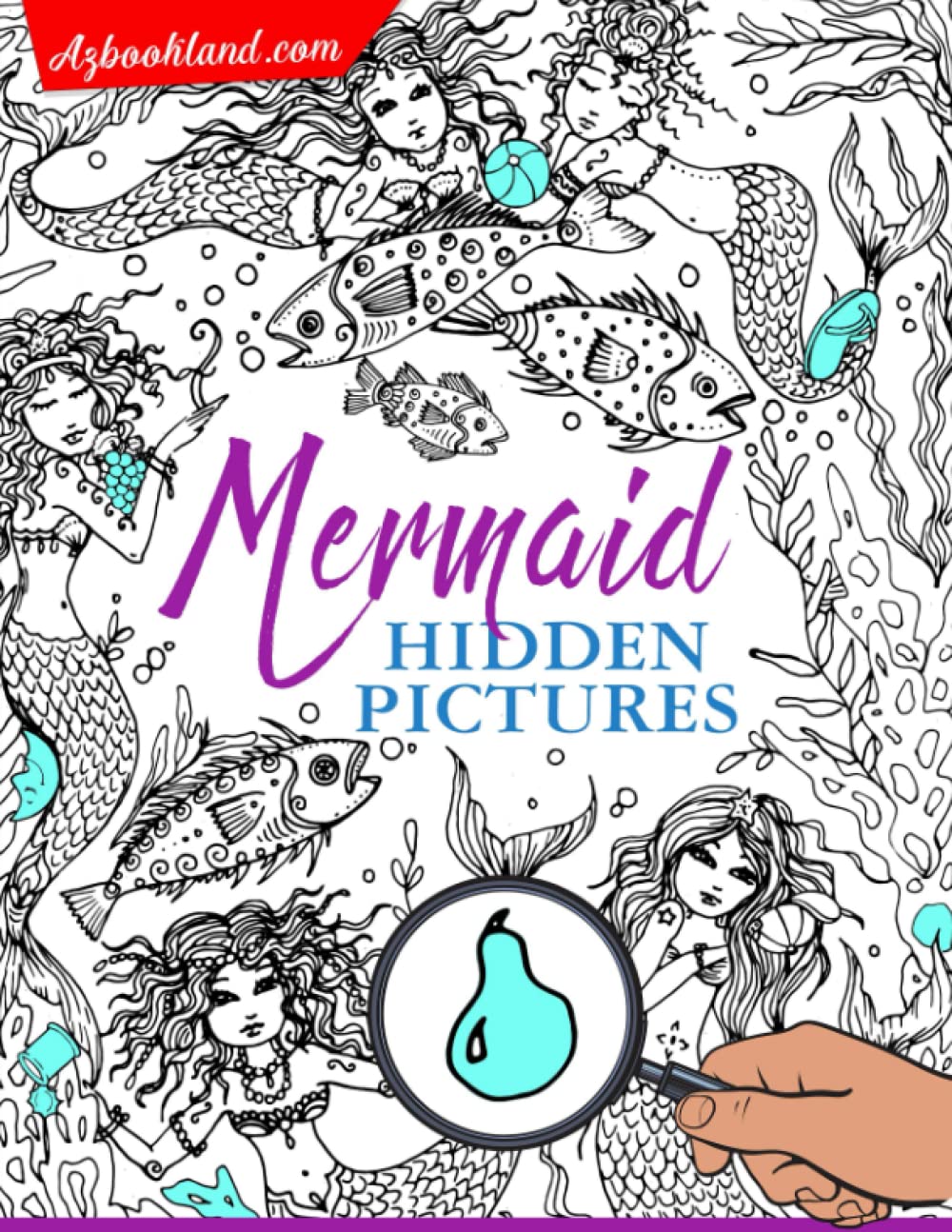 Mermaid Hidden Pictures: Mermaid Lover's Search and Find Adventure ...