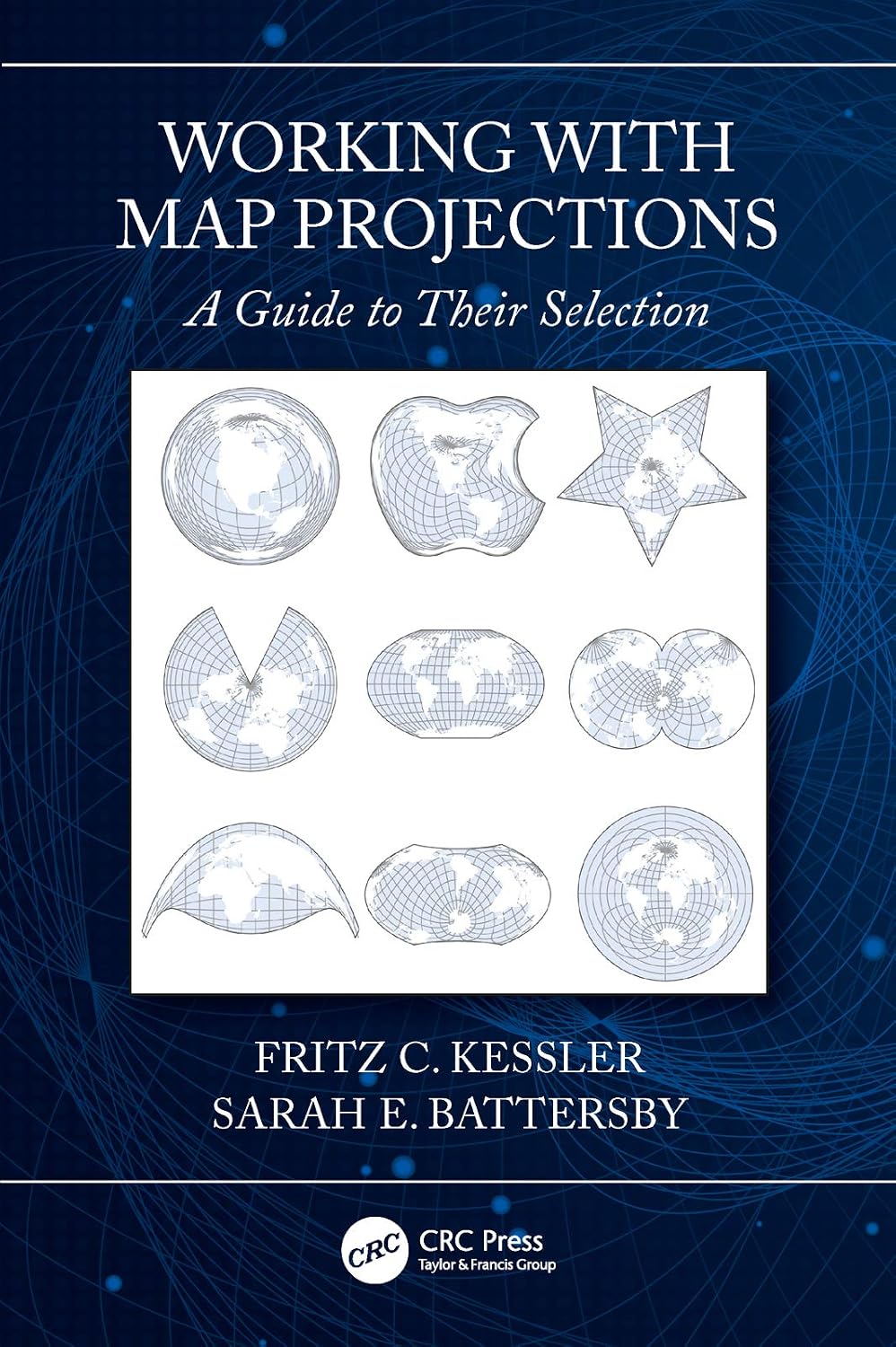 Working with Map Projections: A Guide to their Selection eBook ...