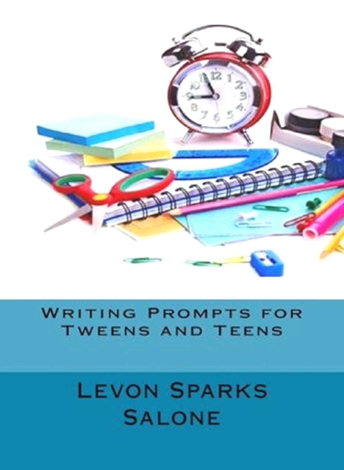 Amazon.com: Writing Prompts for Tweens and Teens eBook : Sparks Salone ...