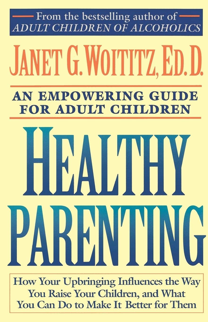 Healthy Parenting: How Your Upbringing Influences the Way You Raise ...