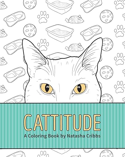 Amazon.com: Cattitude: A Coloring Book: 9781986516174: Cribbs, Natasha ...