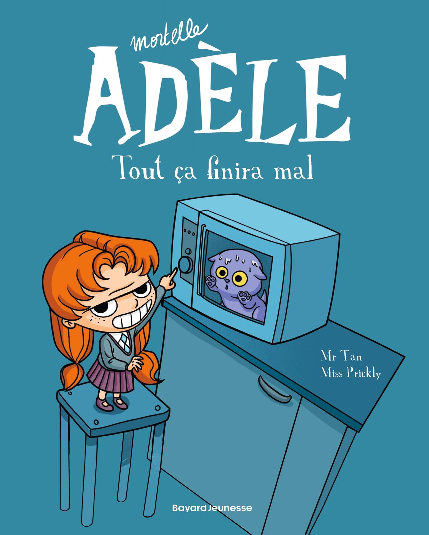 BD Mortelle Adèle, Tome 01: Tout ça finira mal : Mr Tan, Miss Prickly ...