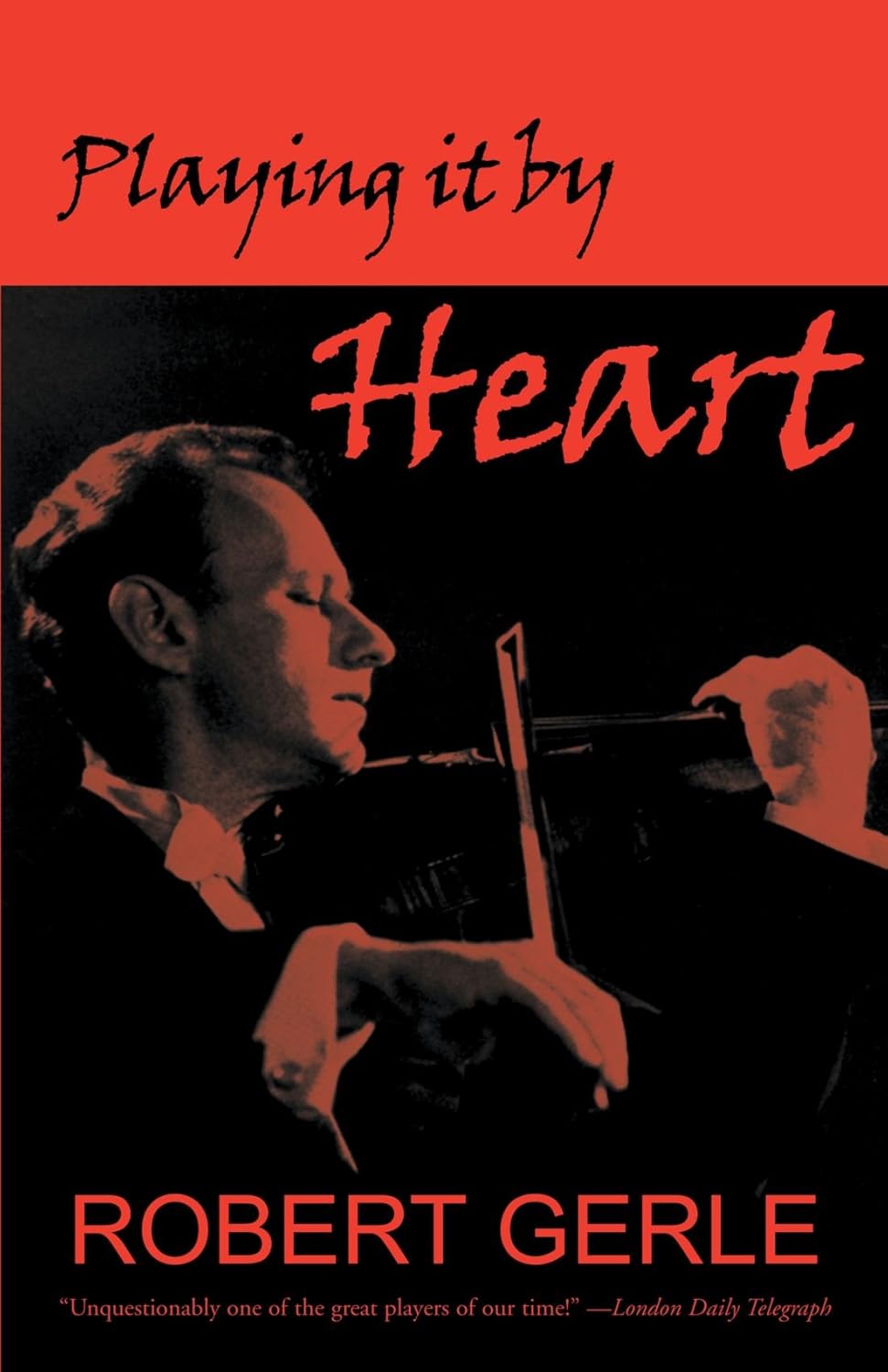 Playing It By Heart: Wonderful Things Can Happen Any Day: Gerle, Robert ...