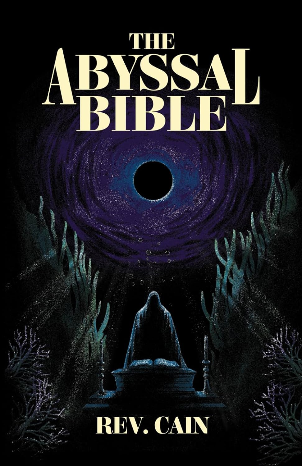 Amazon.com: The Abyssal Bible: 9798866196821: Cain, Rev.: Books