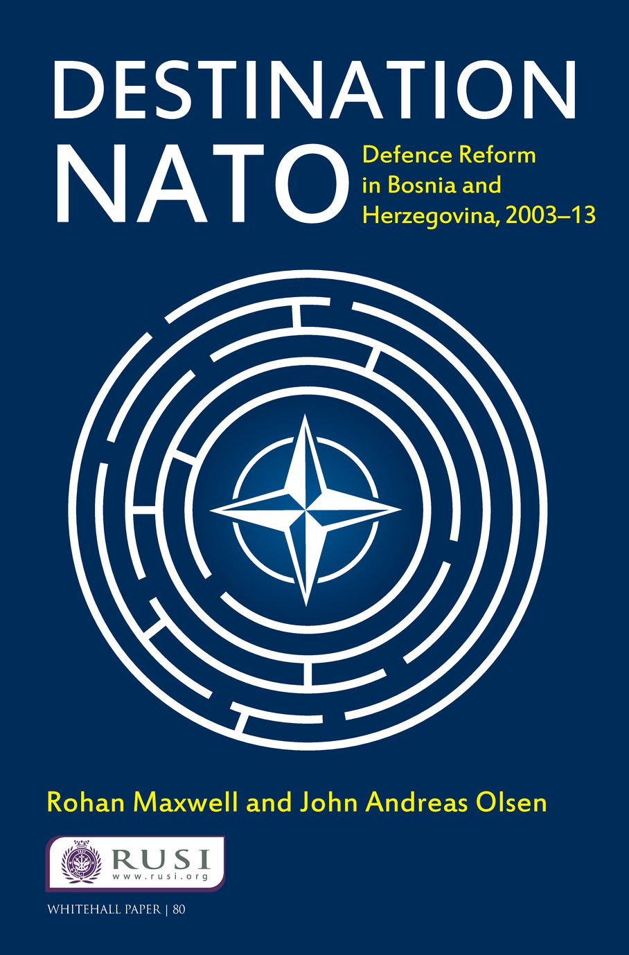 Destination NATO: Defence Reform in Bosnia and Herzegovina, 2003–13 ...