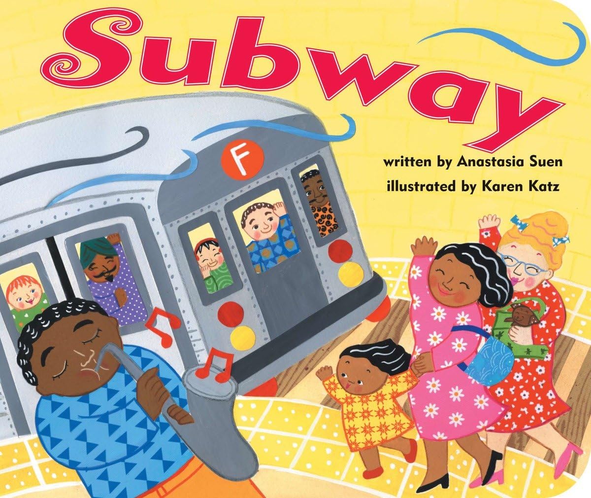 Subway: Suen, Anastasia, Katz, Karen: 9780670011094: Amazon.com: Books