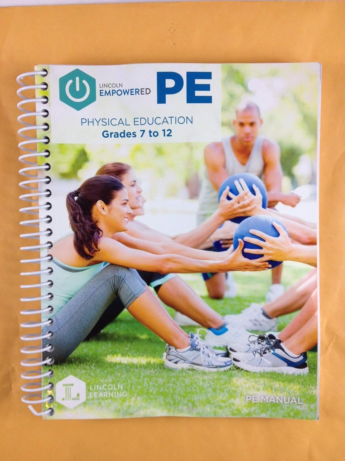 Lincoln Empowered Physical Education: Grades 7-12. PE Manual: Lincoln ...