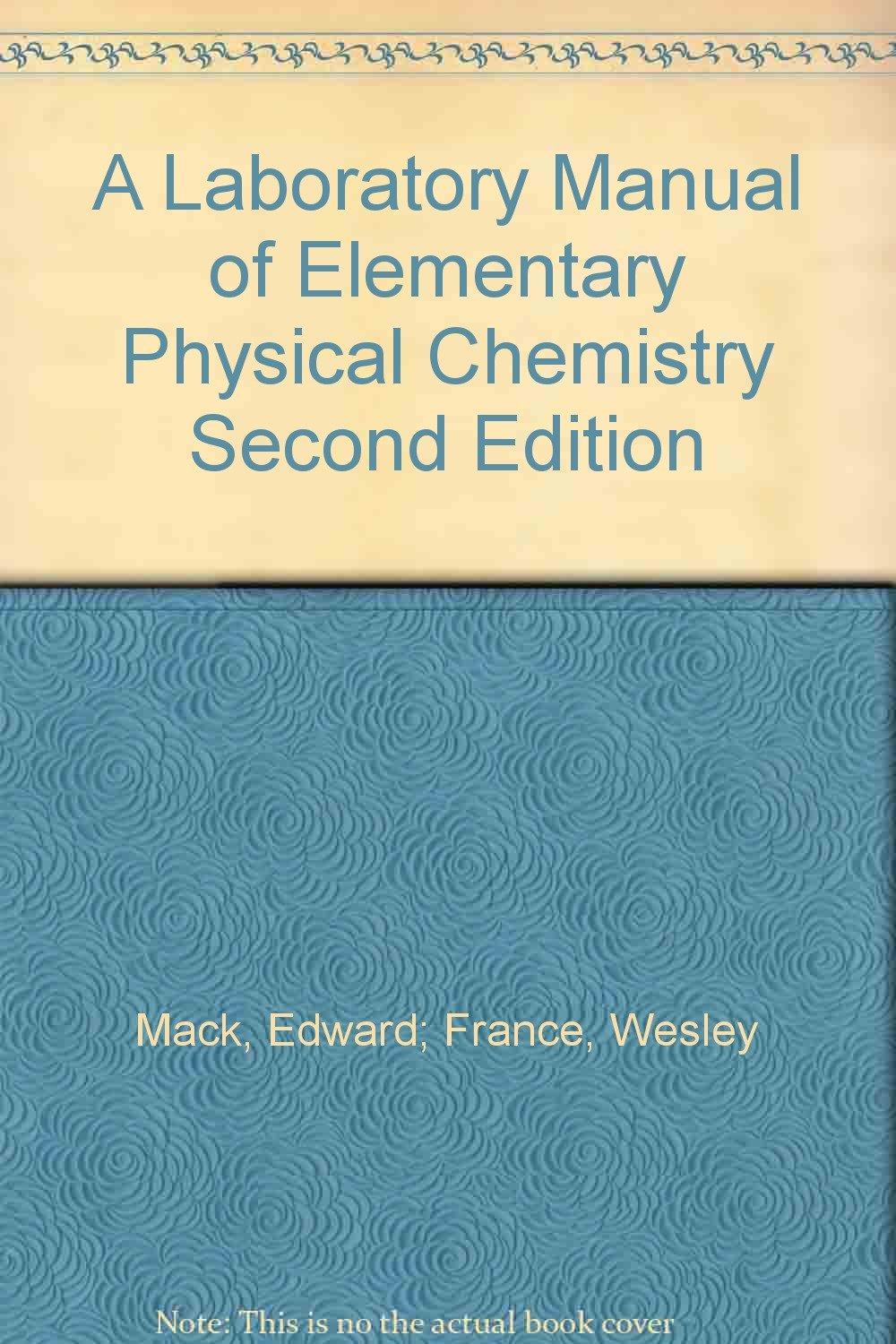 A Laboratory Manual of Elementary Physical Chemistry Second Edition ...