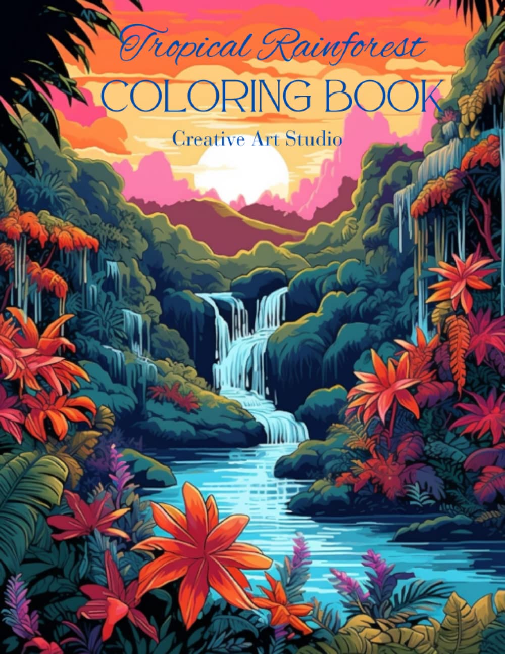 Amazon.com: Tropical Rainforest Coloring Book: with Flowers and ...
