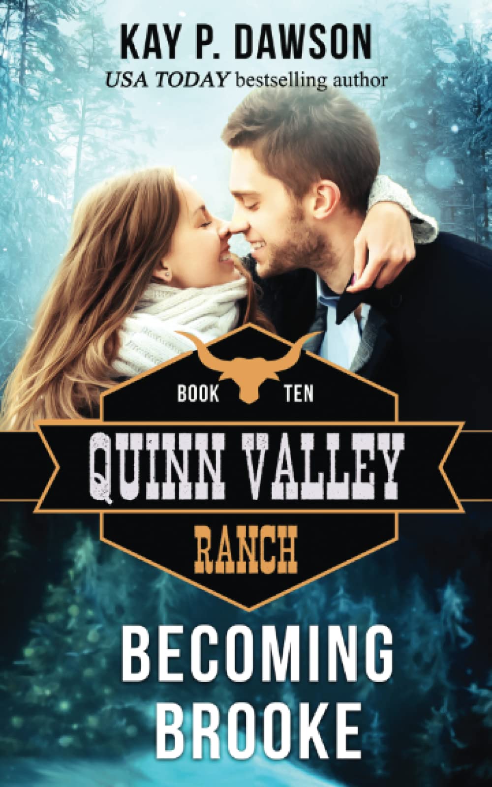 Becoming Brooke (Quinn Valley Ranch): Dawson, Kay P.: 9798357776204 ...