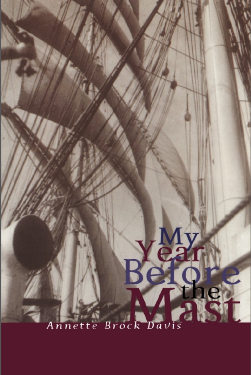 My Year Before the Mast, Davis, Annette Brock, eBook - Amazon.com