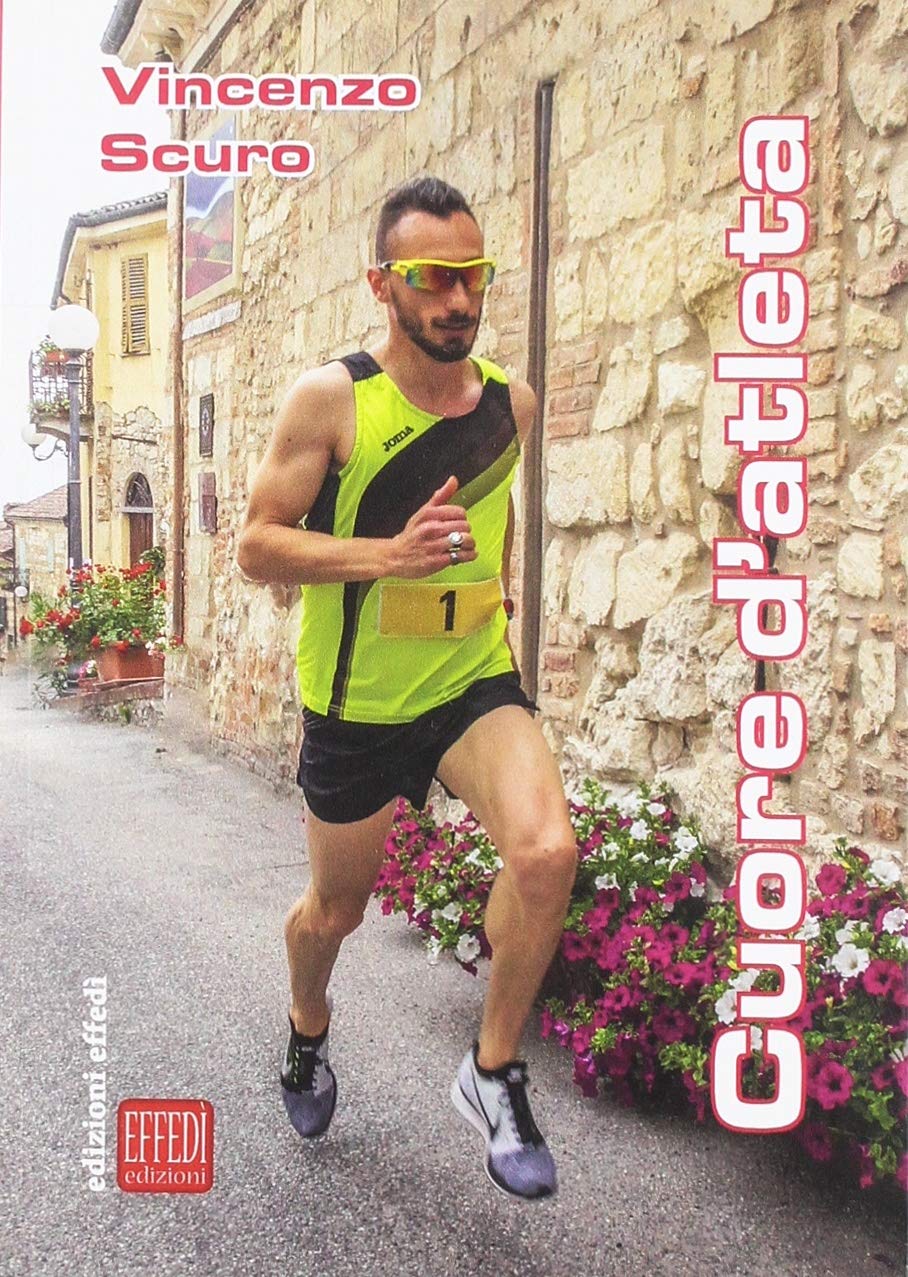 Amazon.com: Cuore d'atleta: 9788885950191: Scuro, Vincenzo: Books
