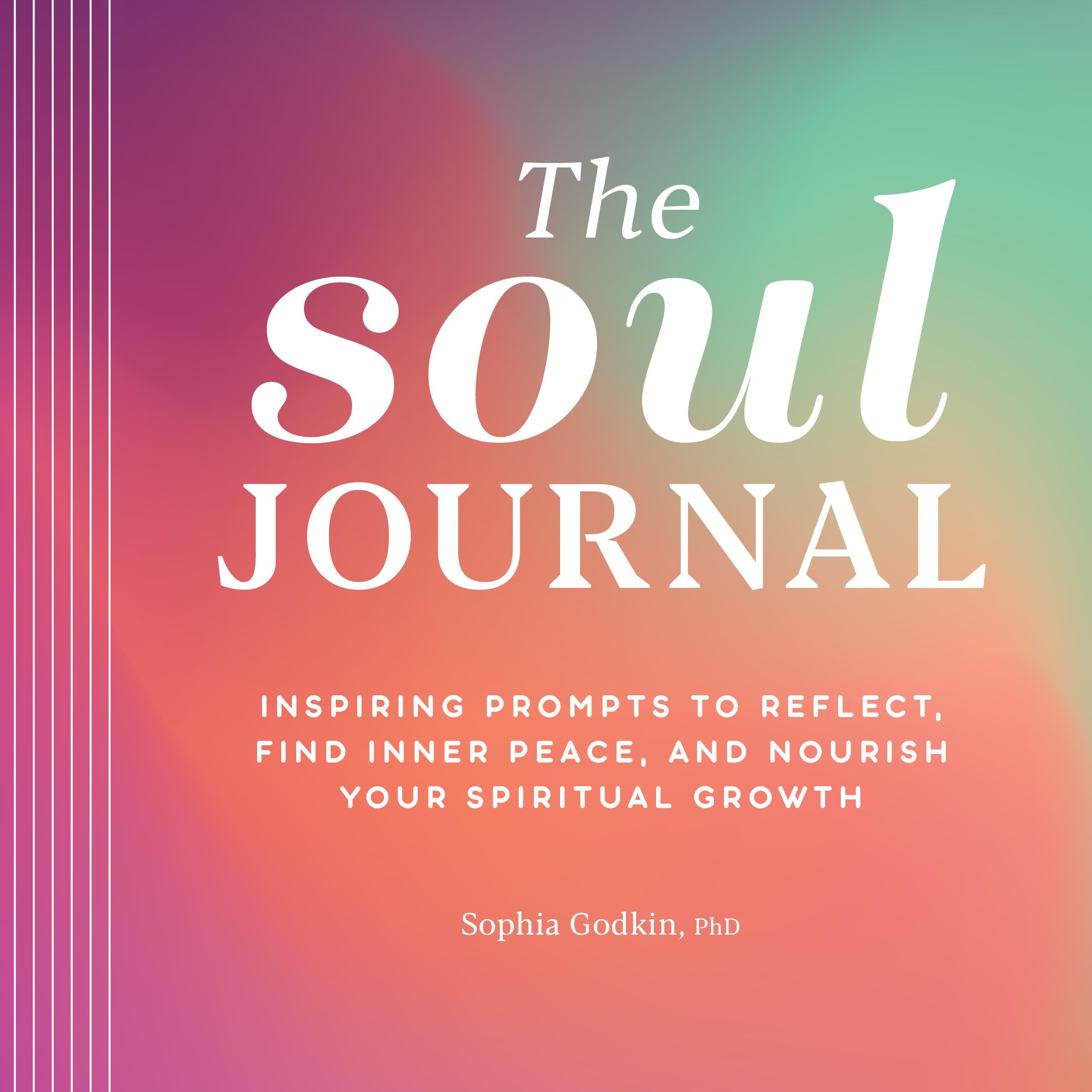 Amazon.com: The Soul Journal: Inspiring Prompts to Reflect, Find Inner ...