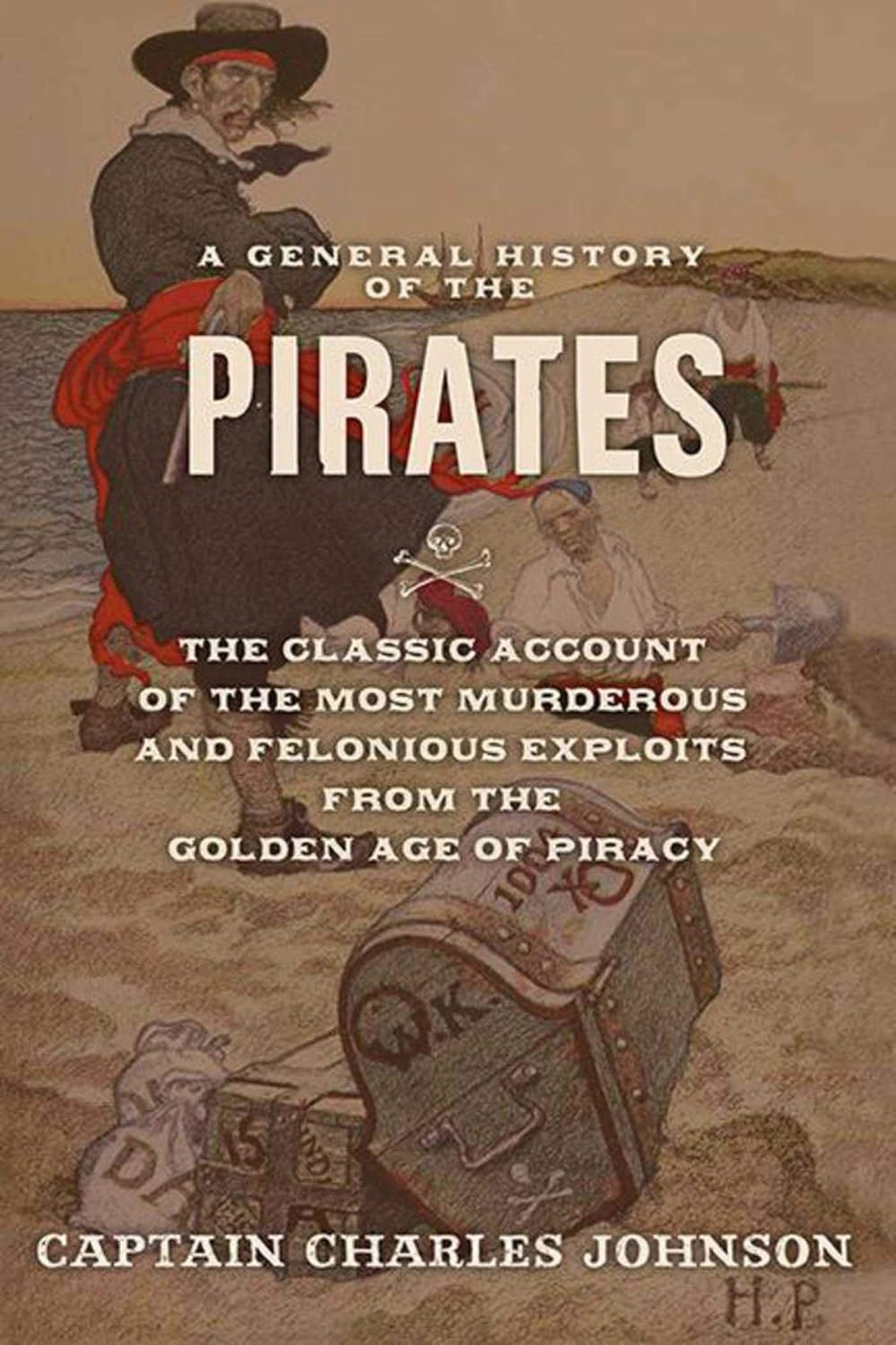 Buy A General History of the Pirates: The Classic Account of the Most ...