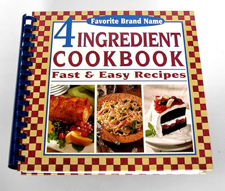 Favorite Brand Name 4 Ingredient Cookbook: Publications International ...