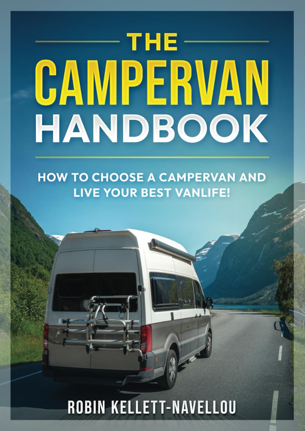 The Campervan Handbook: How to choose a campervan and live your best ...