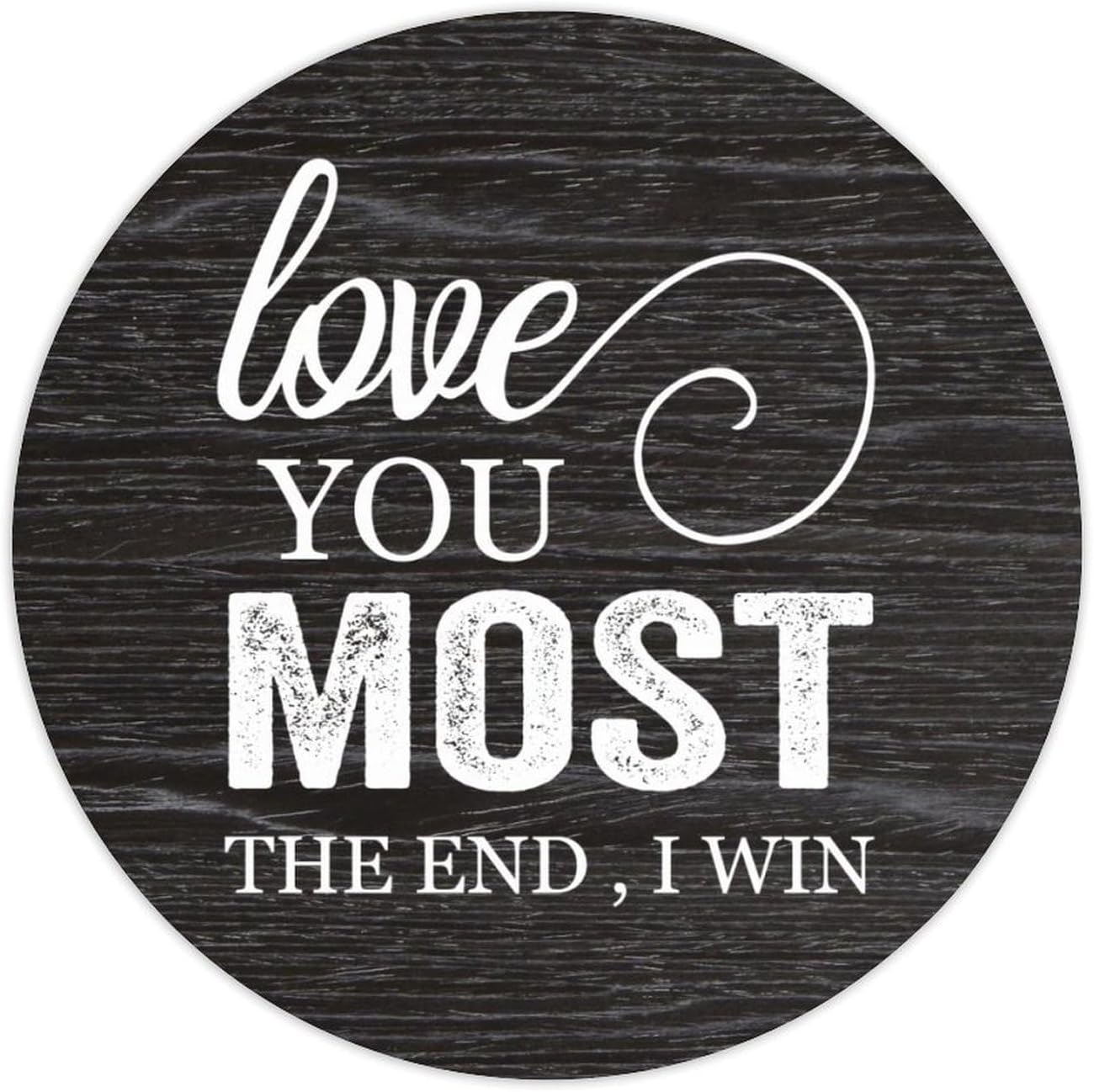 Amazon.com: Love You Most The End I Win Round Label Sticker 2in ...