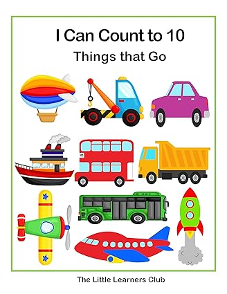 I Can Count to 10 - Things That Go: Counting Numbers Book for Toddlers ...