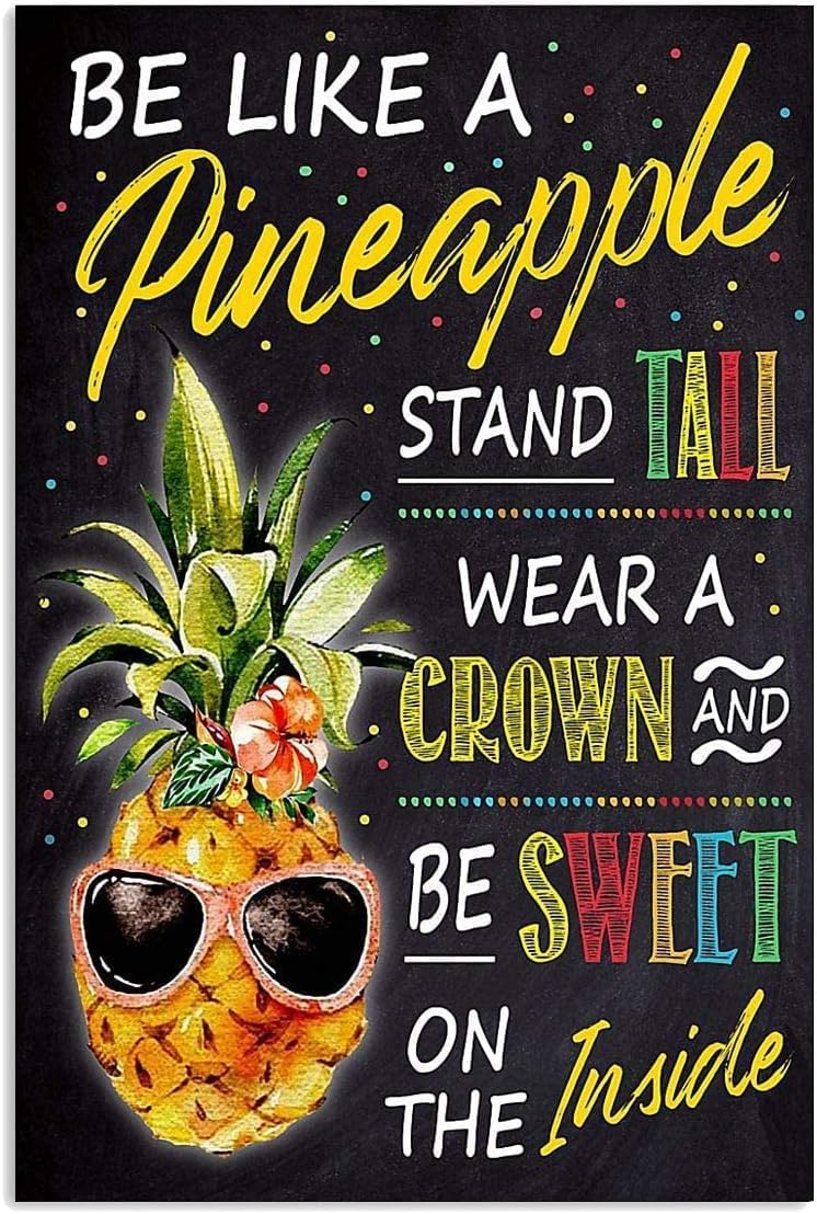 Amazon.com : Pineapple Inspirational Metal Signs Be Like A Pineapple ...