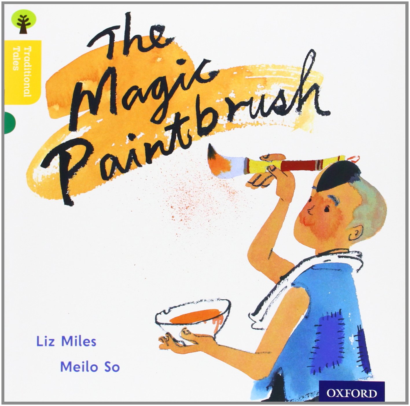 Oxford Reading Tree Traditional Tales: Level 5: The Magic Paintbrush ...