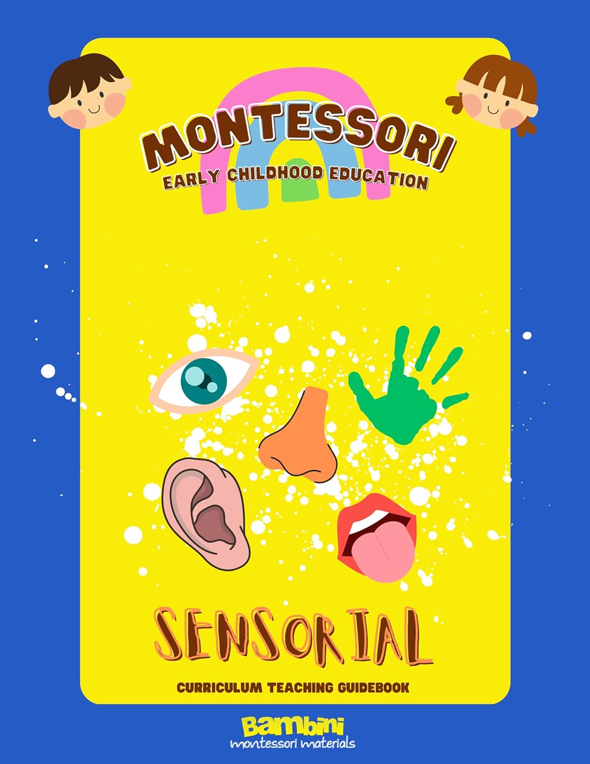 Montessori - Sensorial: Curriculum Teaching Guidebook (Montessori ...